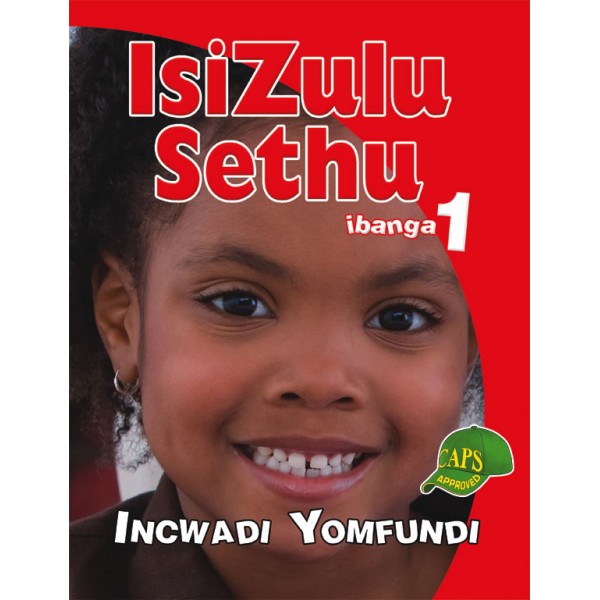 Isizulu Sethu Grade 1 Learner 9780796052681